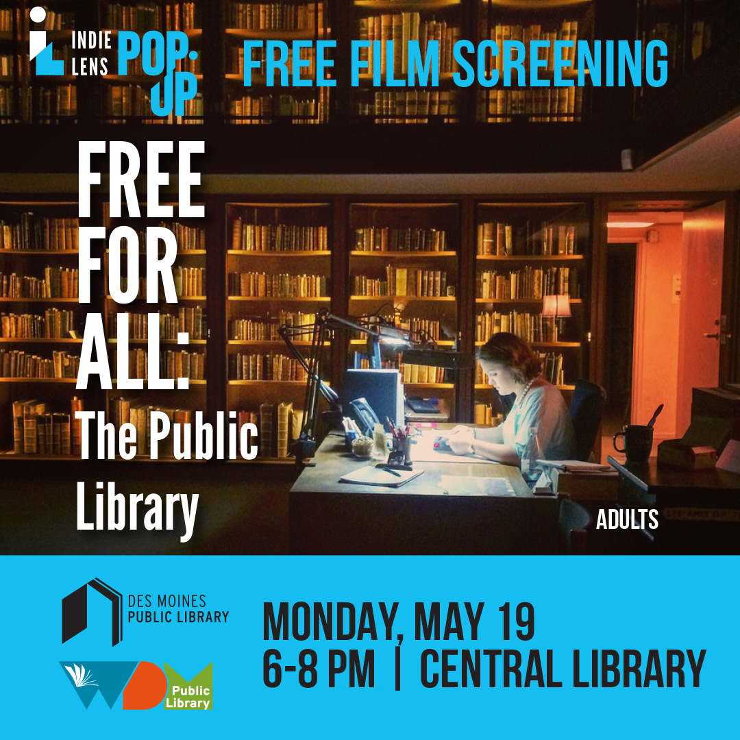 Indie Lens Pop-Up Screening: Free For All: The Public Library | Des ...